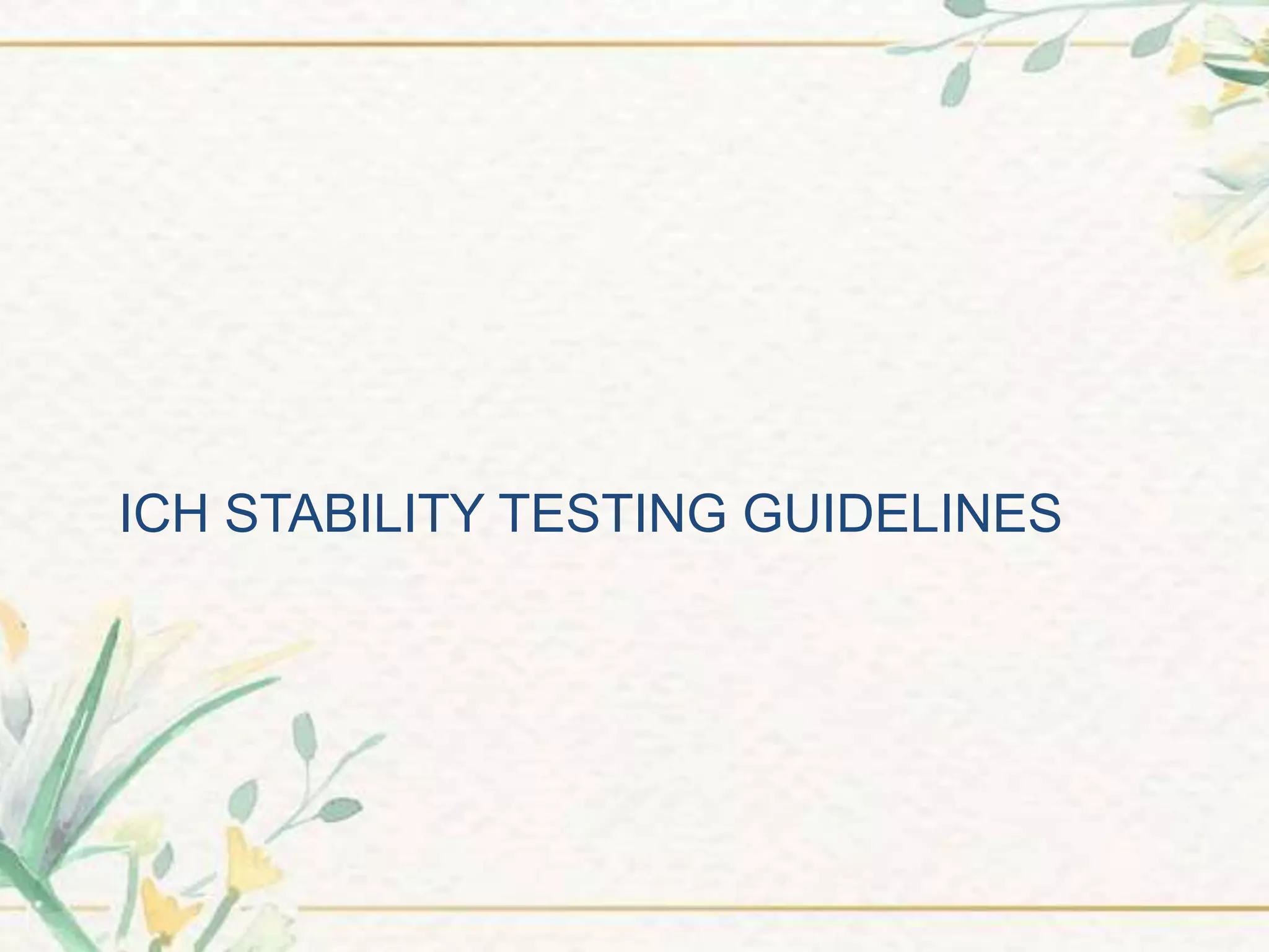 International council for harmonisation (ich) guidelines | PPT International council for harmonisation (ich) guidelines | PPT