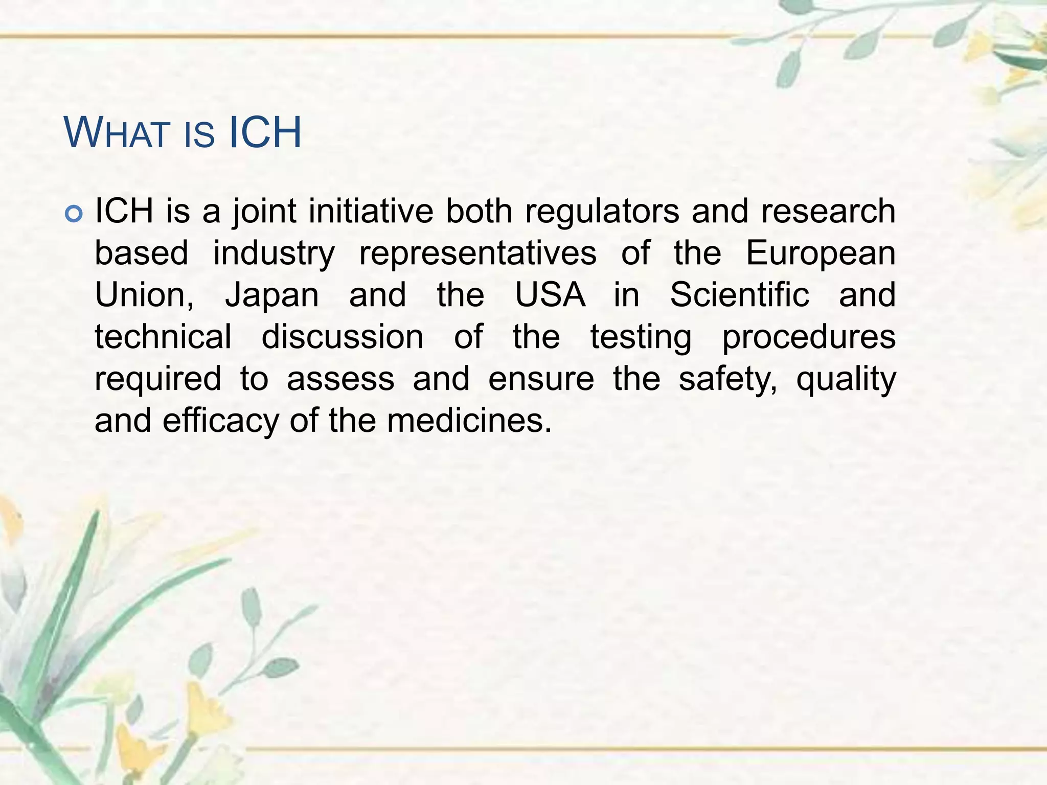 International council for harmonisation (ich) guidelines | PPT International council for harmonisation (ich) guidelines | PPT