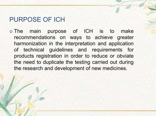 International council for harmonisation (ich) guidelines | PPTX