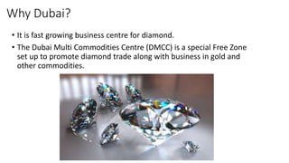 International diamond trade with dubai | PPT