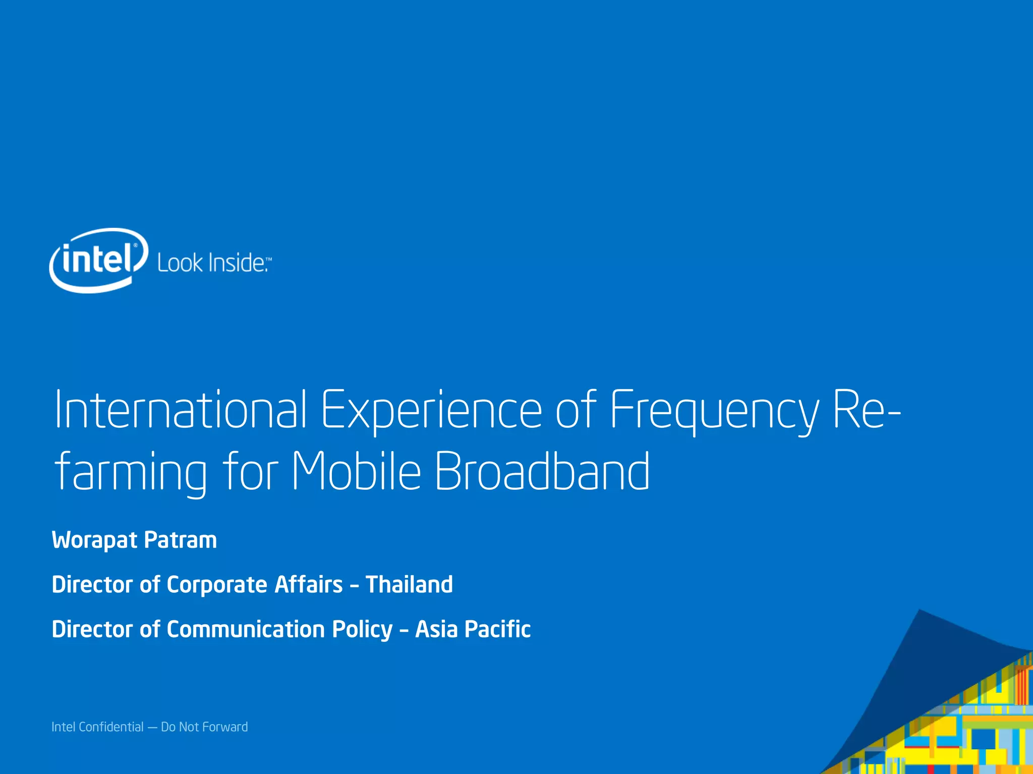 Intel's International Experience of Frequency Refarming for Mobile Broadband | PPT