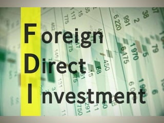 Foreign Direct Investment | PPTX