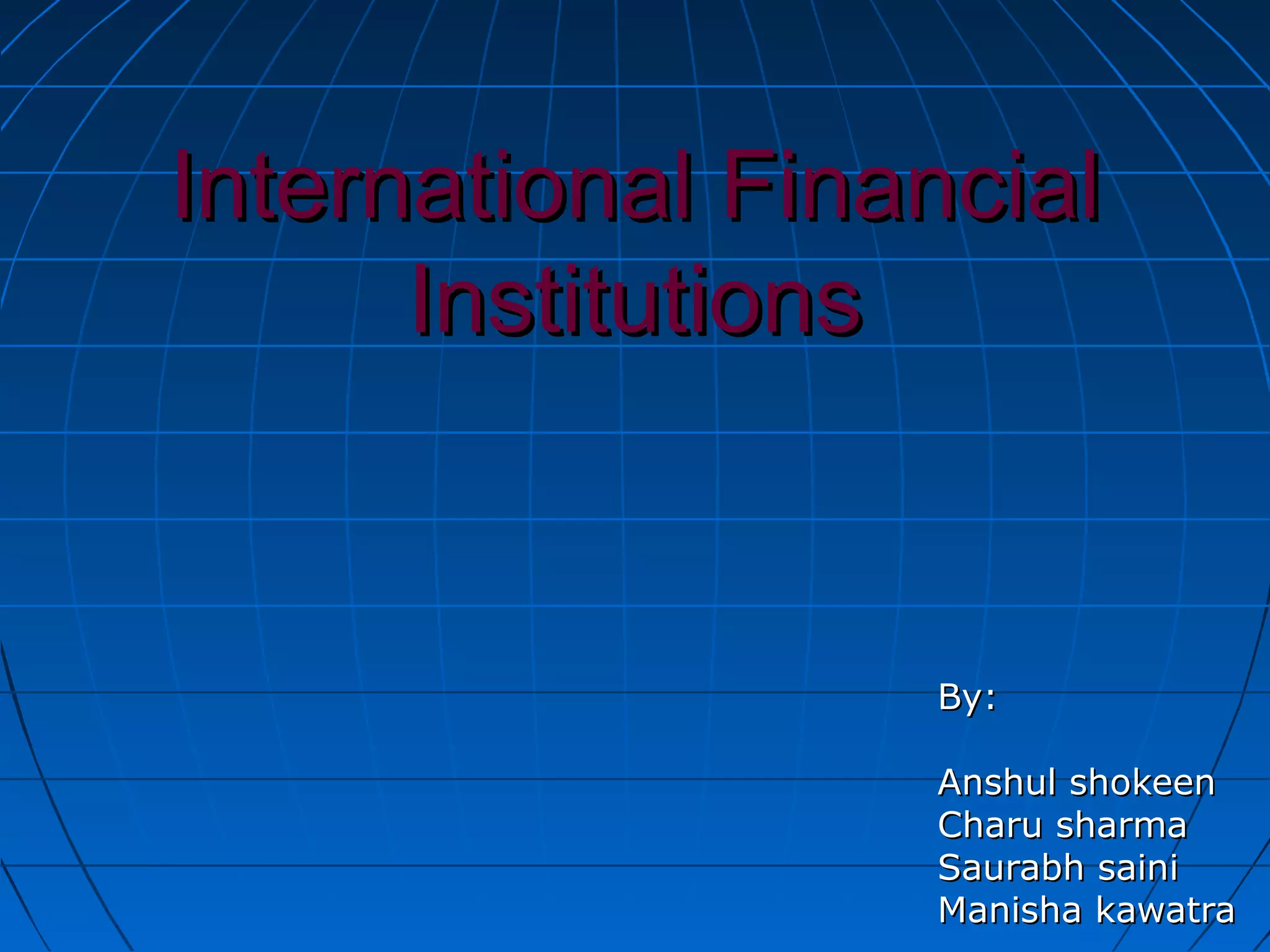 International financial institution | PPT