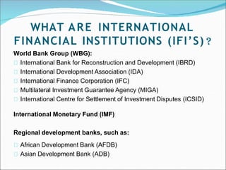 Internationalfinancialinstitutions | PPTX