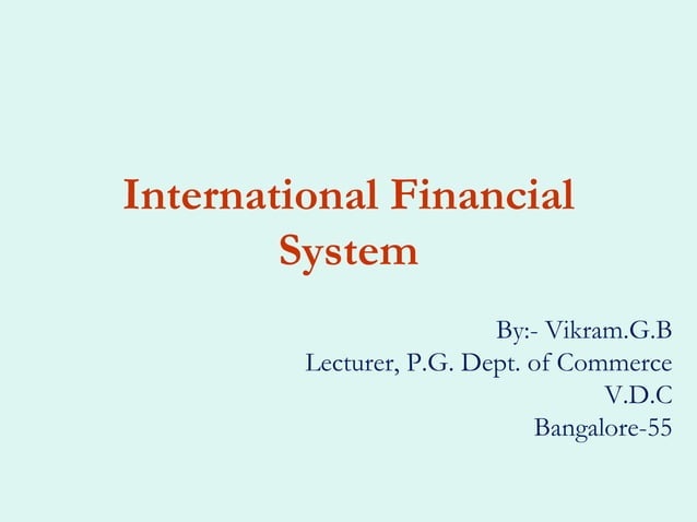 International financial system | PPT