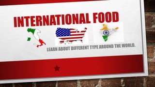 International food presentation | PPT