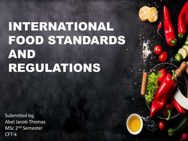 International food standards and regulation | PPTX | Food Industry ...