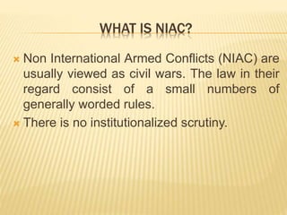 International Humanitarian Law Lecture 12 - Non International Armed ...