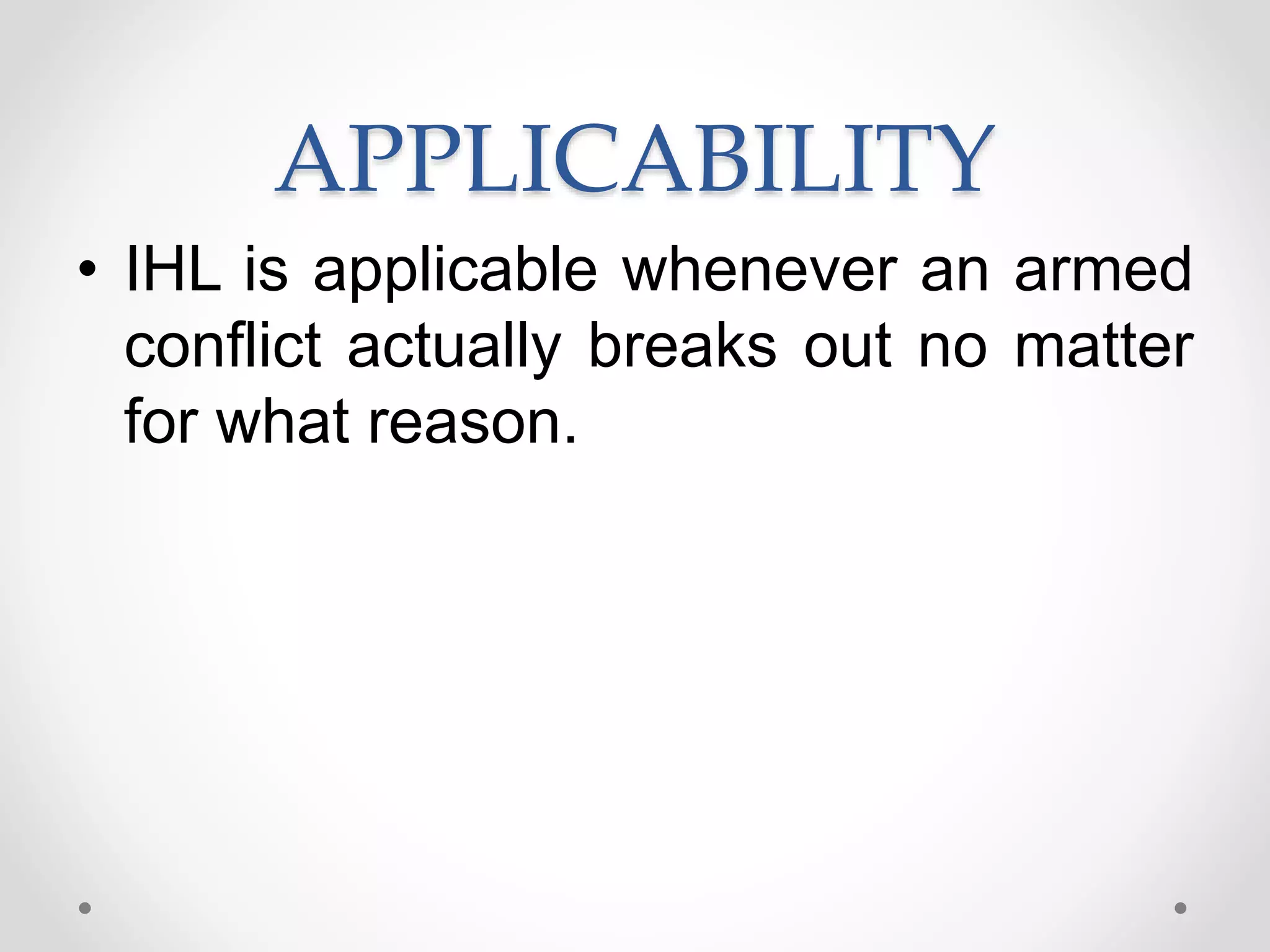 International Humanitarian Law Lecture 6 - Core Principles of IHL | PPTX