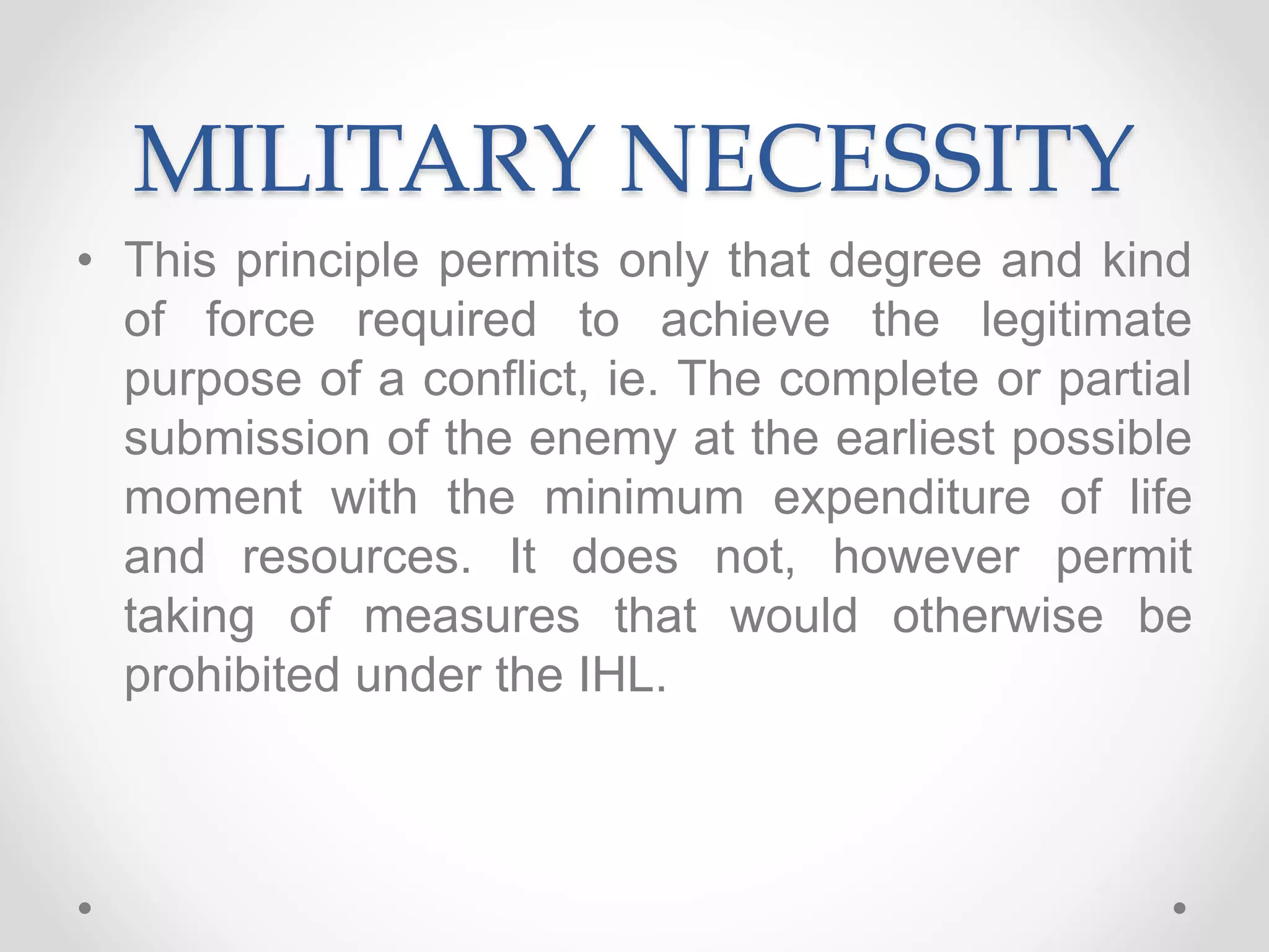 International Humanitarian Law Lecture 6 - Core Principles of IHL | PPTX