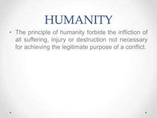 International Humanitarian Law Lecture 6 - Core Principles of IHL | PPTX