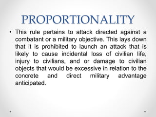 International Humanitarian Law Lecture 6 - Core Principles of IHL | PPTX