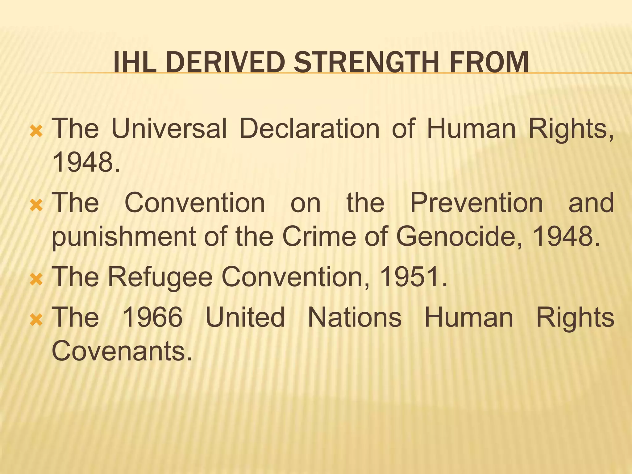 International Humanitarian Law Lecture 8 - Sources of IHL | PPTX