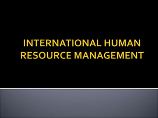 International human resource management | PPT