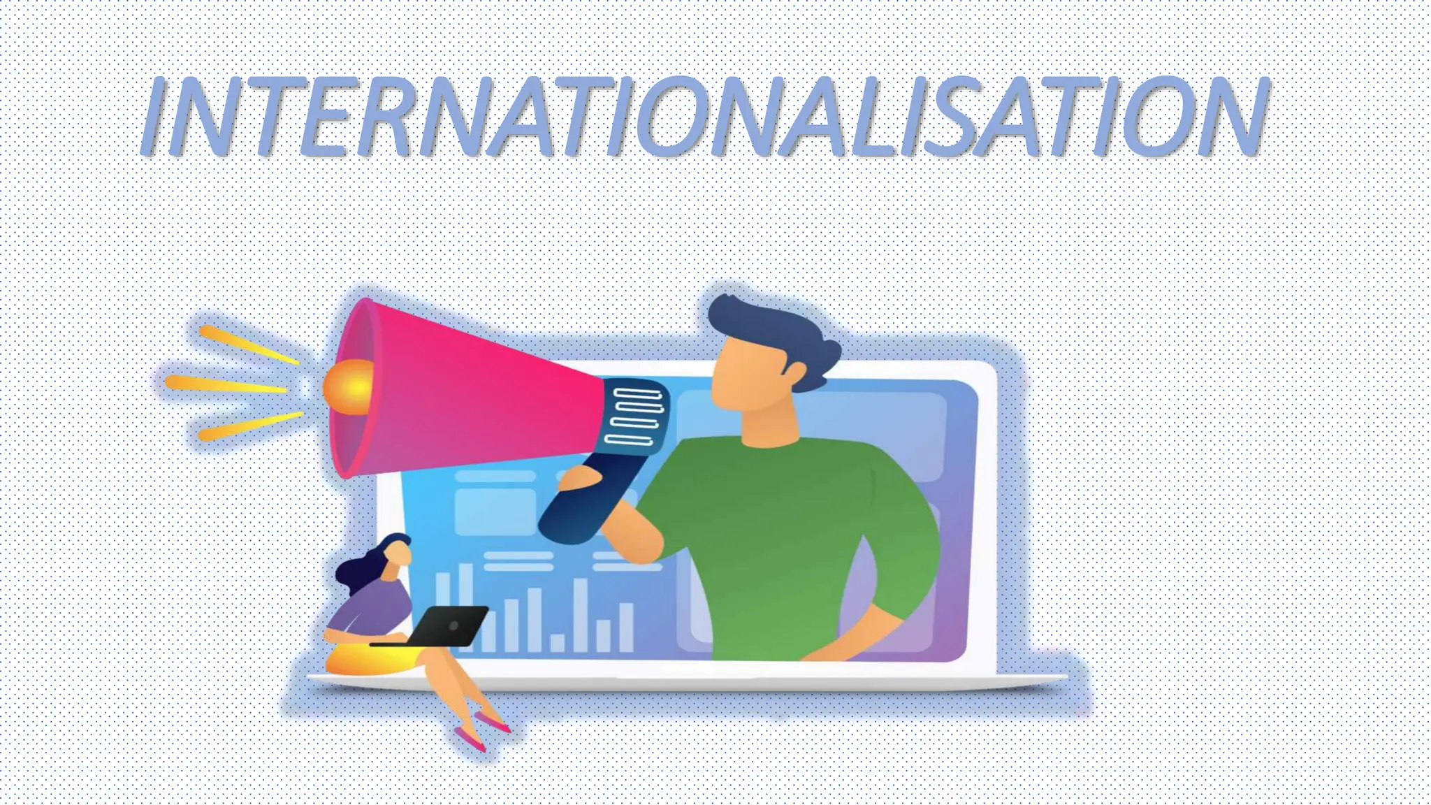 INTERNATIONALISATION .pptx