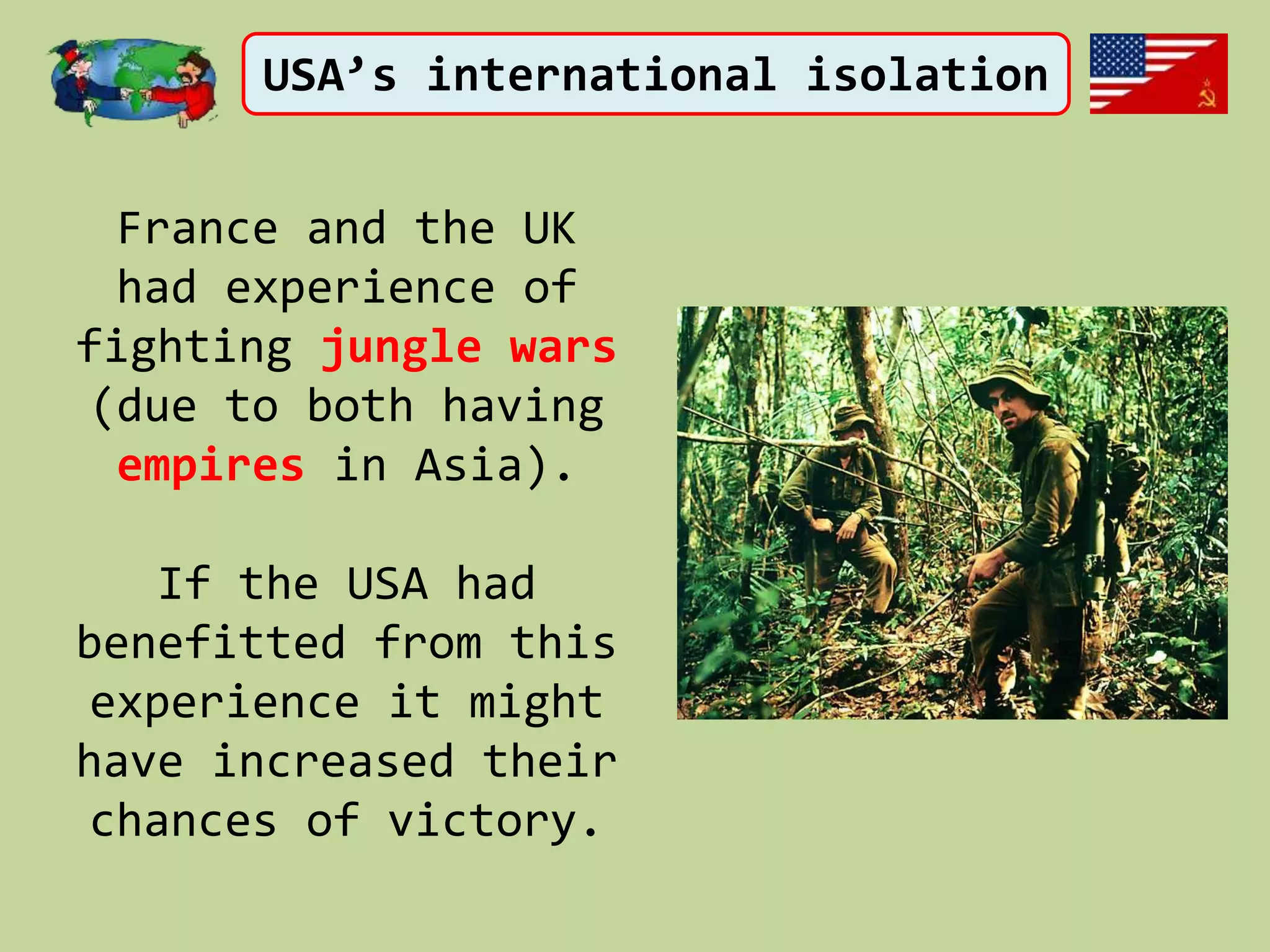Reasons the USA lost the vietnam war - USA's international isolation | PPT