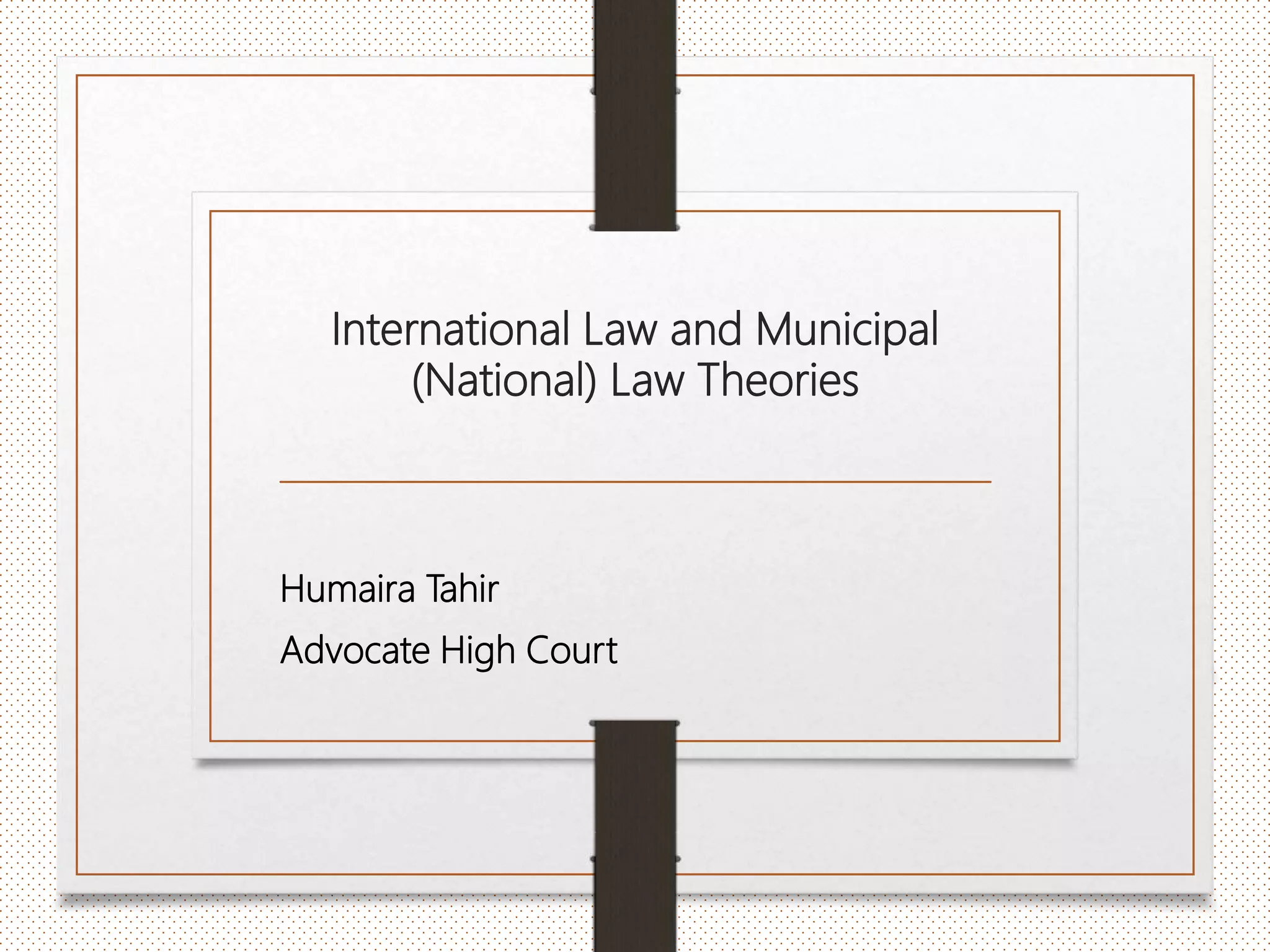International law and municipal (national) law | PPTX