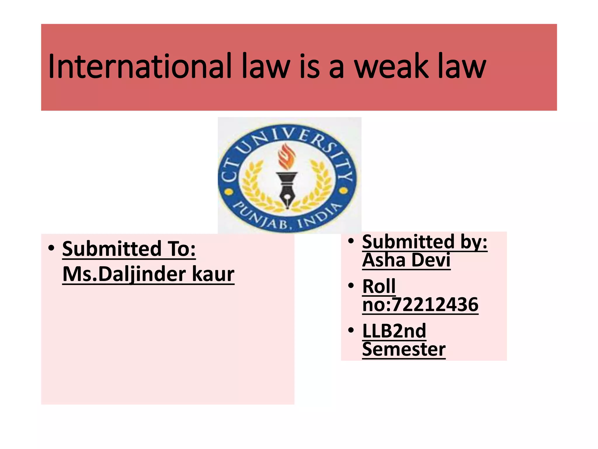 international law is weak law ppt.pptx