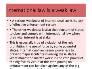 international law is weak law ppt.pptx