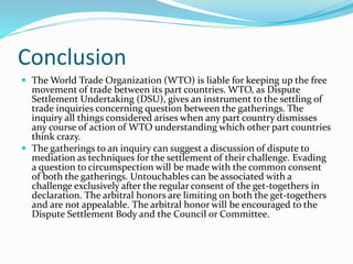 DISPUTE SETTLEMENT SYSTEM OF WORLD TRADE ORGANIZATION | PPTX