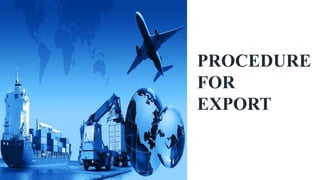 LIST OF DOCUMENTS AND PROCEDURE OF EXPORTS | PPTX | Insurance ...