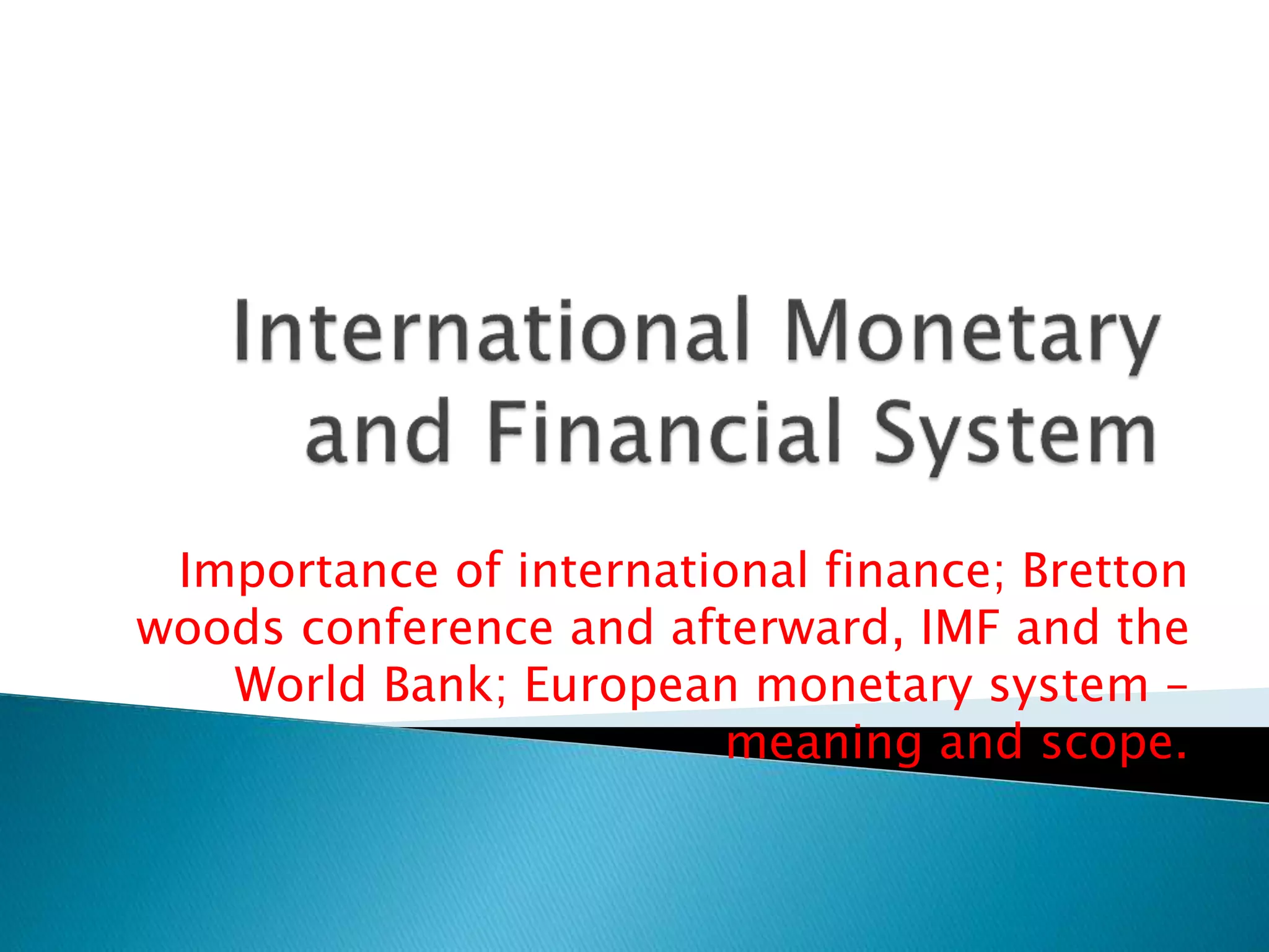 International Monetary and Financial System.pptx