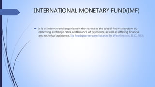 International monetary fund (imf) | PPTX