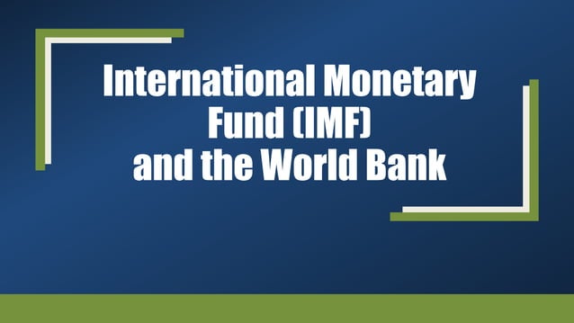 International Monetary Fund (IMF).pptx