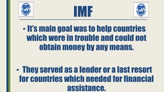 International Monetary Fund (IMF).pptx