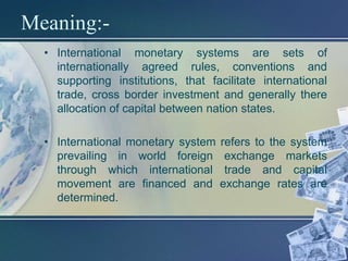 International monetary system | PPTX