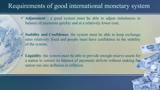 International monetary system | PPTX
