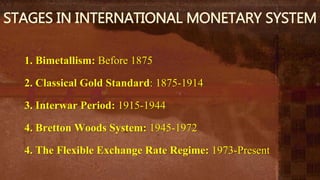 International monetary system | PPTX