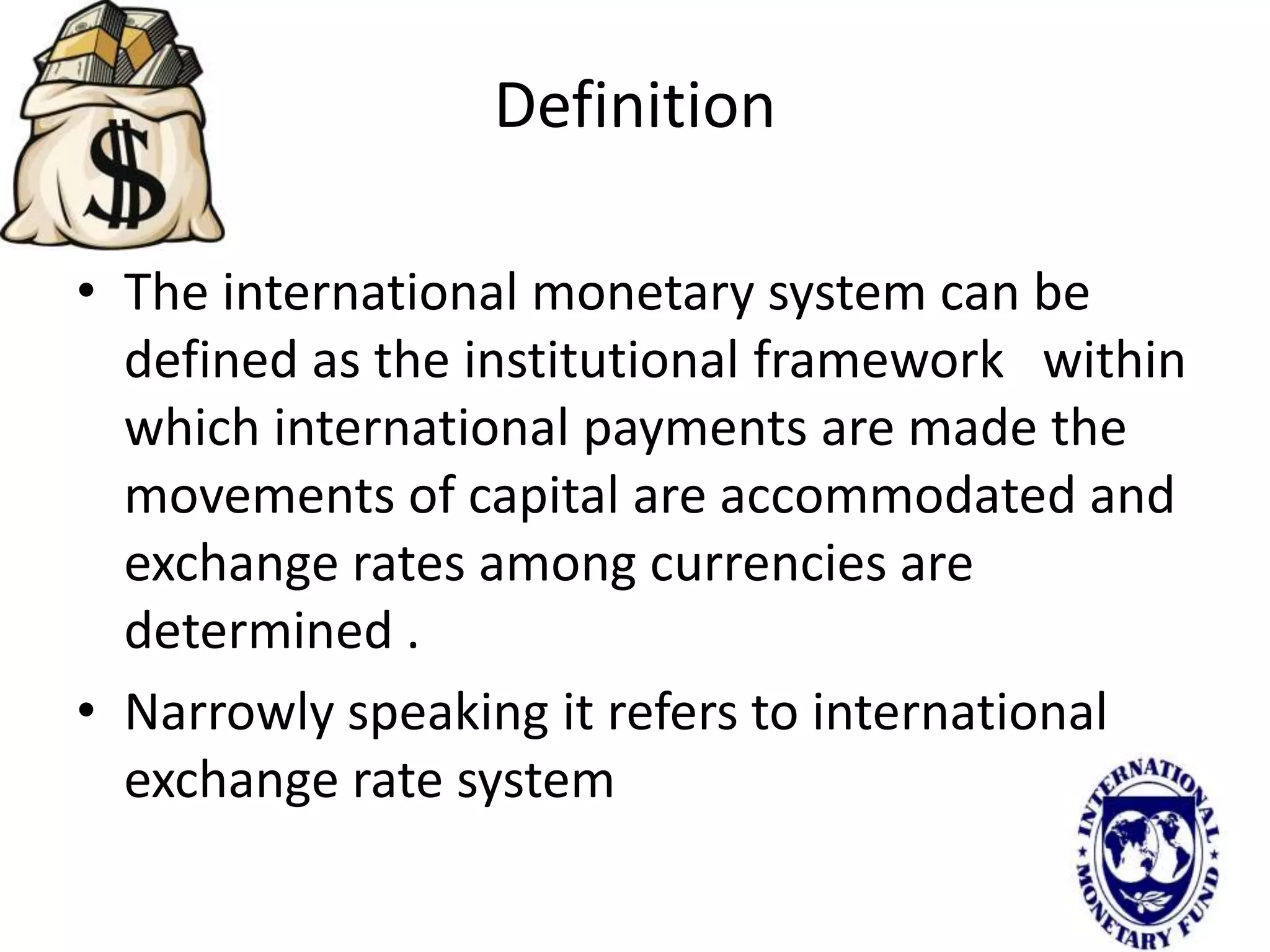 International monetary system | PPTX | Currencies | Economy