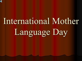 International mother language day | PPT