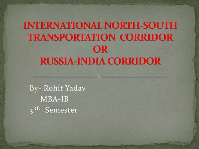 International north south corridor | PPT