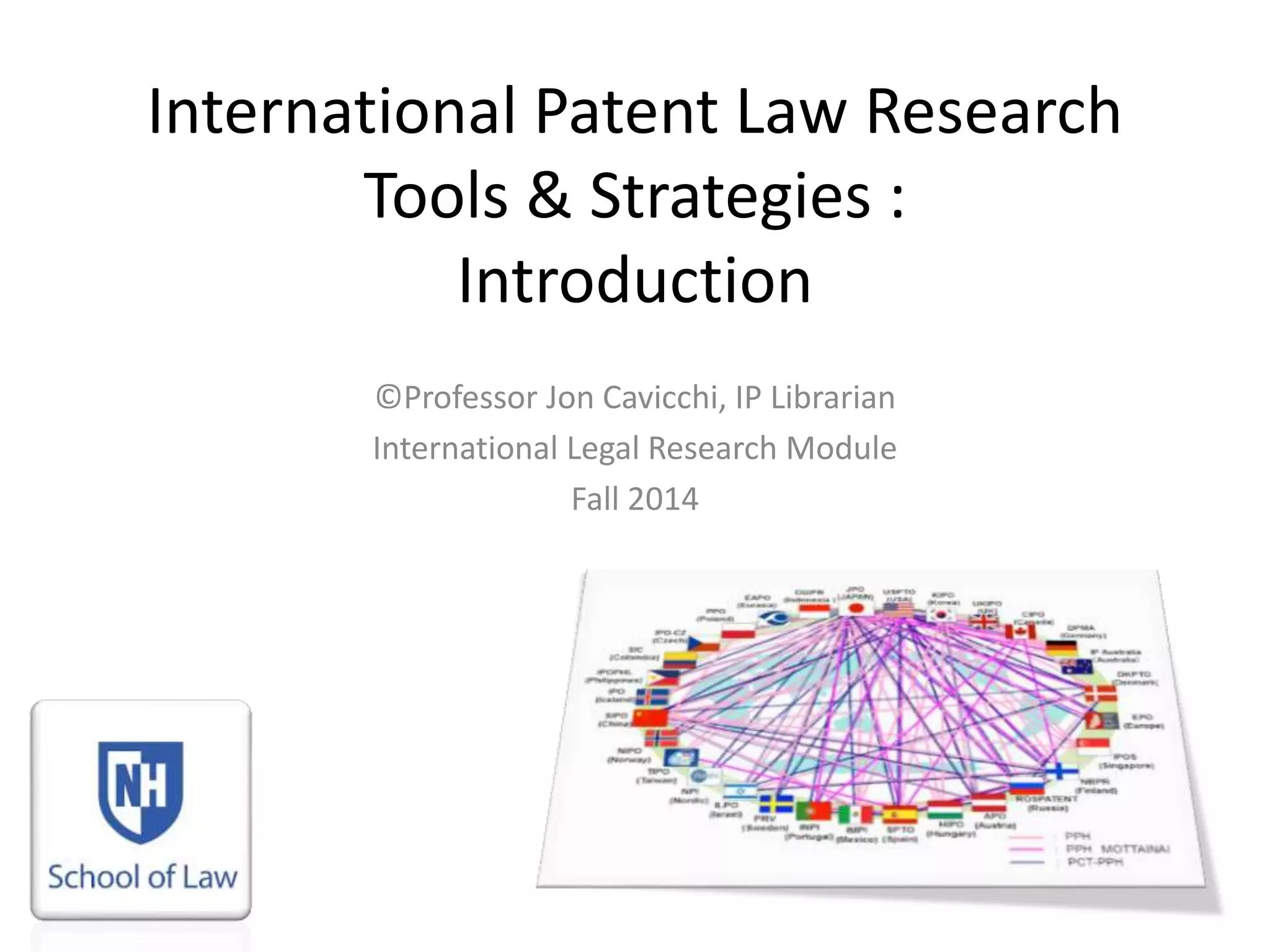 International Patent Law Research :Tools and Strategies | PPTX