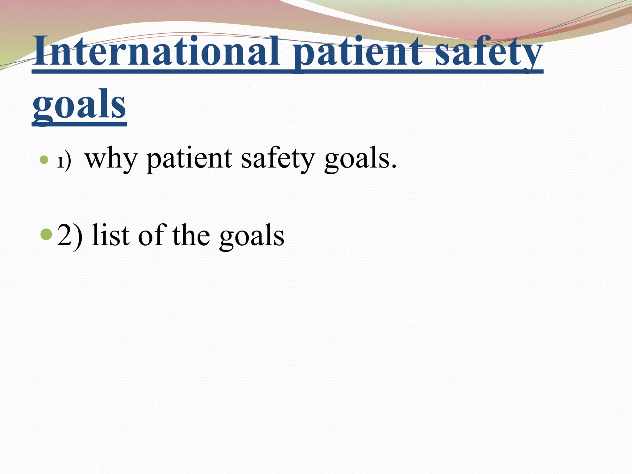 International patient safety goals | PPTX