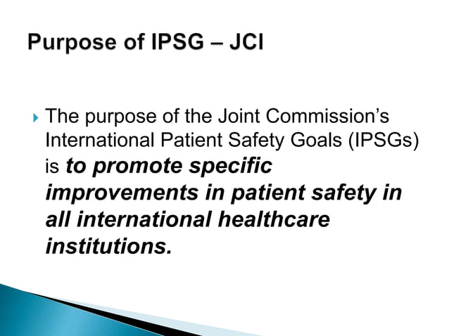 INTERNATIONAL PATIENT SAFETY GOALS.pptx | First Aid | Injuries