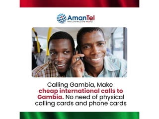 International Phone Calling Cards to Call Gambia.ppt