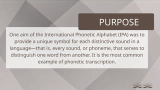 ENGLISH INTERNATIONAL PHONETIC ALPHABET .pptx