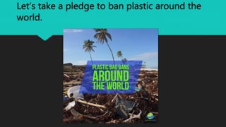 International plastic bag free day | PPTX