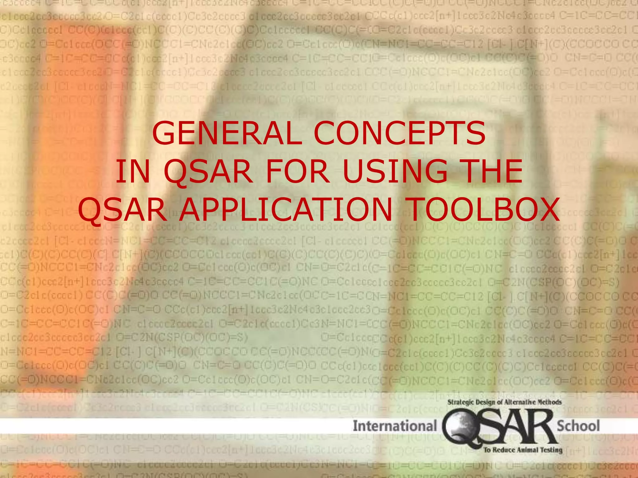 General Concepts In Qsar For Using The Qsar Application Toolbox Part 1