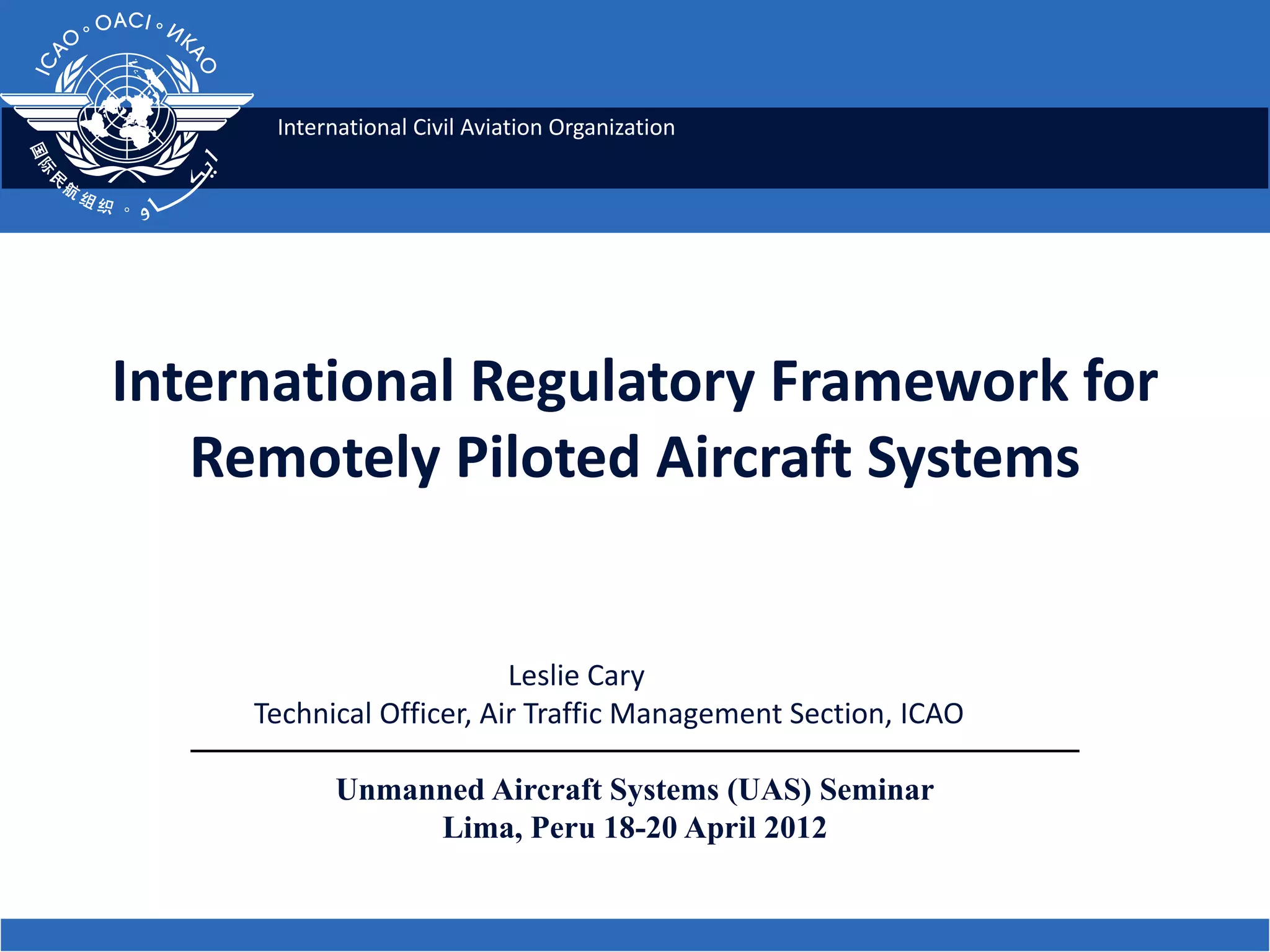 International regulatory framework for remotely piloted aircraft ...
