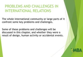 International relations chapter 4 problems and challenges | PPTX
