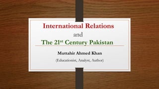 International Relations and Pakistan.pptx