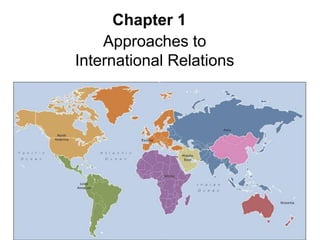 International_Relations_ppt_Chp_1.ppt