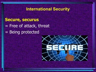 International Security Basics | PPTX