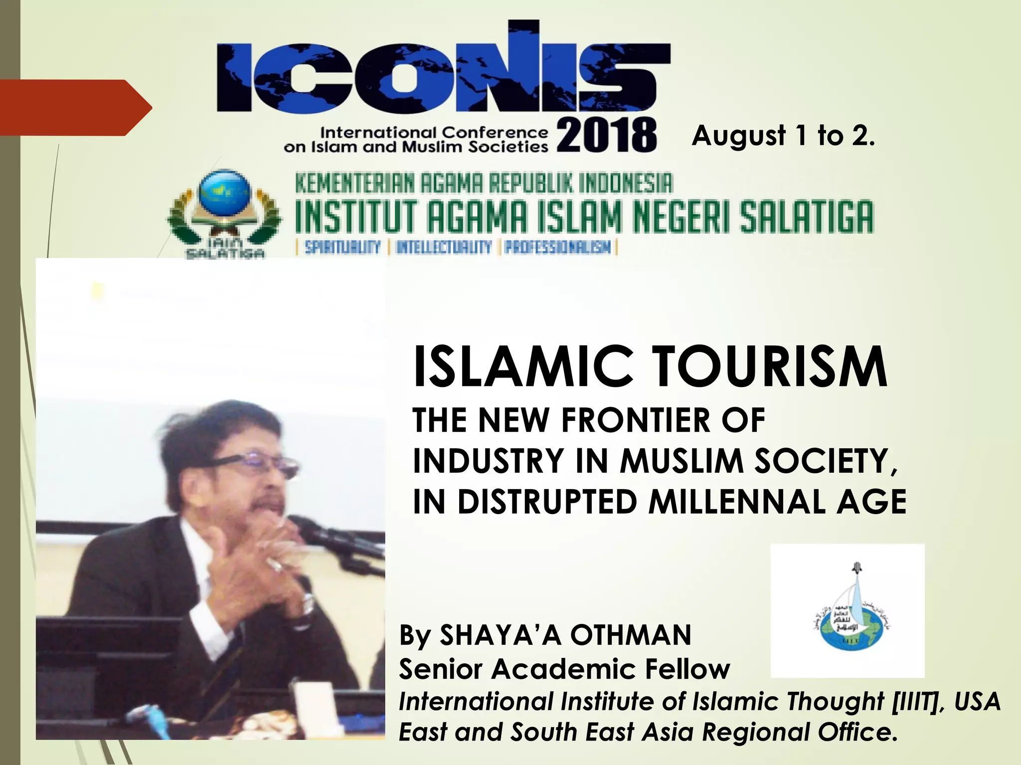 ISLAMIC TOURISM: THE NEW FRONTIER IN MUSLIM SOCIETY IN DISRUPTED ...