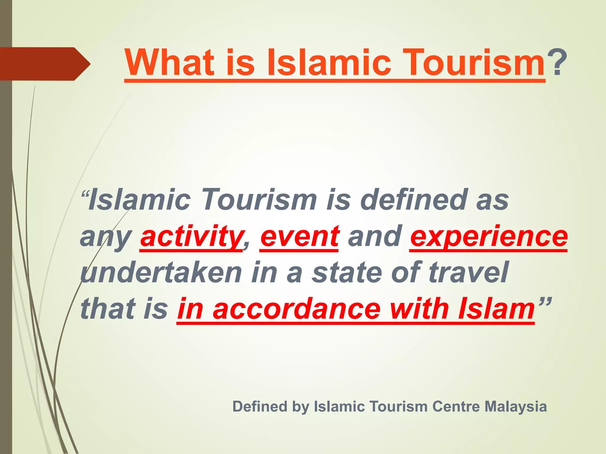 ISLAMIC TOURISM: THE NEW FRONTIER IN MUSLIM SOCIETY IN DISRUPTED ...