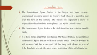 The International Space Station (ISS) is the largest space station to ...